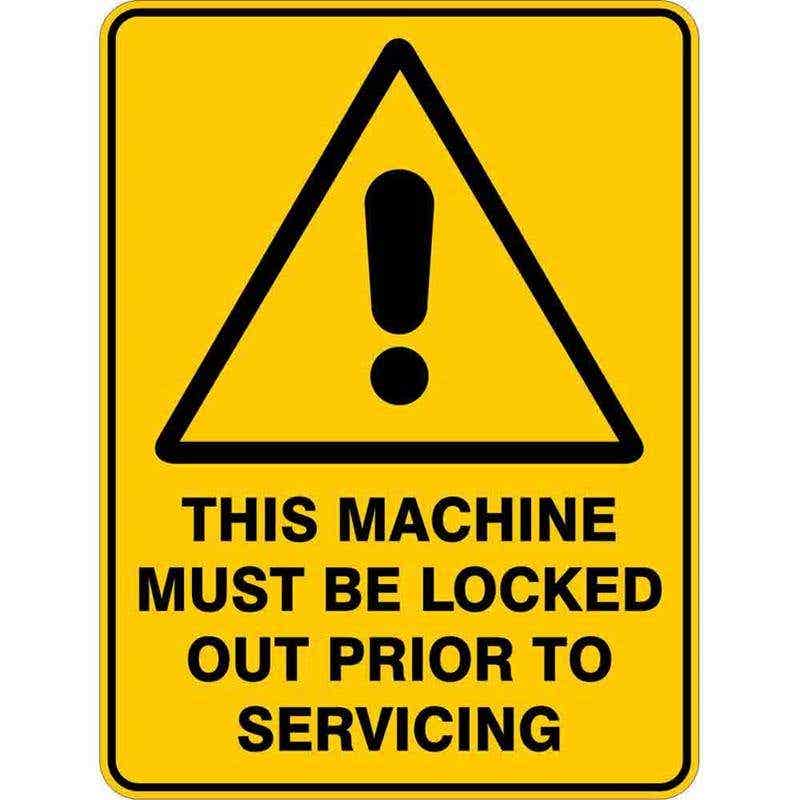 Sign WARNING MACHINE MUST BE LOCKED OUT PRIOR TO SERVICE 450 X 300mm Poly